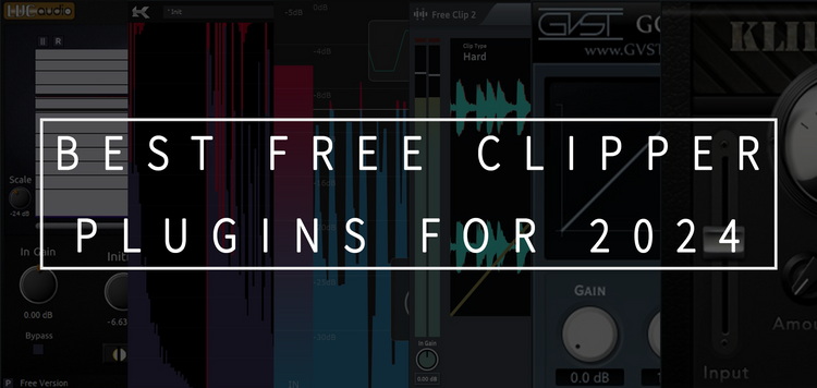 Best Free Clipper Plugins for 2024 – Higher Dimension Sounds